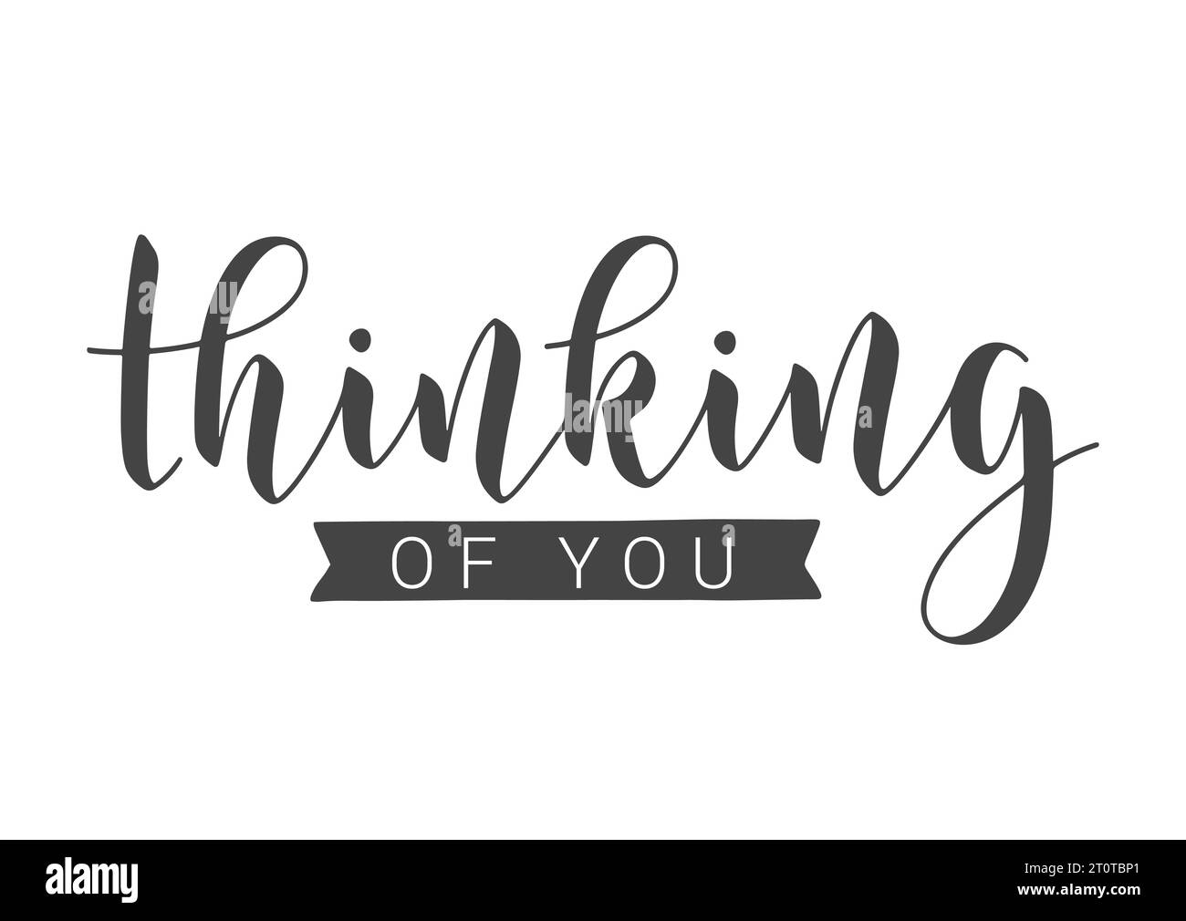 Vector Illustration. Handwritten Lettering of Thinking of You. Template ...
