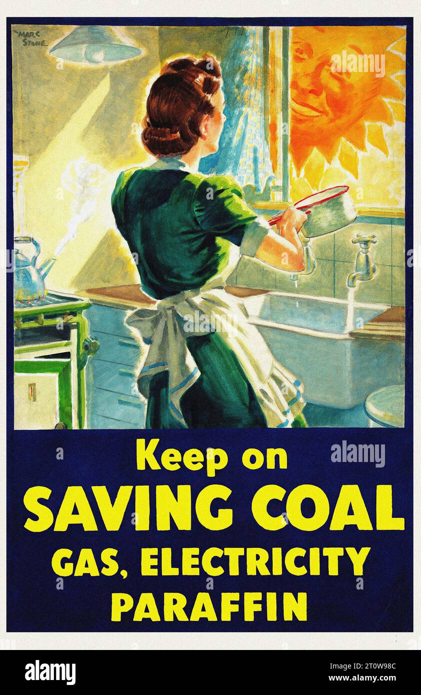 British propaganda , World War II era - “Keep on SAVING COAL GAS ...
