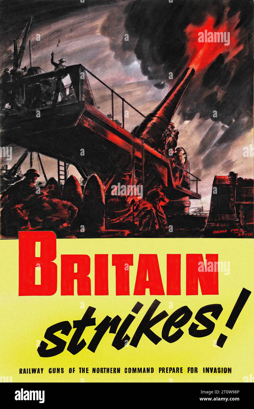 British propaganda , World War II era - “Britain strikes! Railway guns ...
