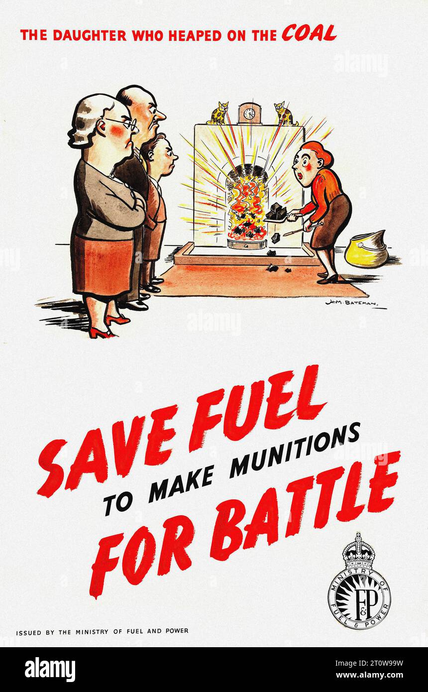British propaganda , World War II era - “Save Fuel to Make Munitions to ...