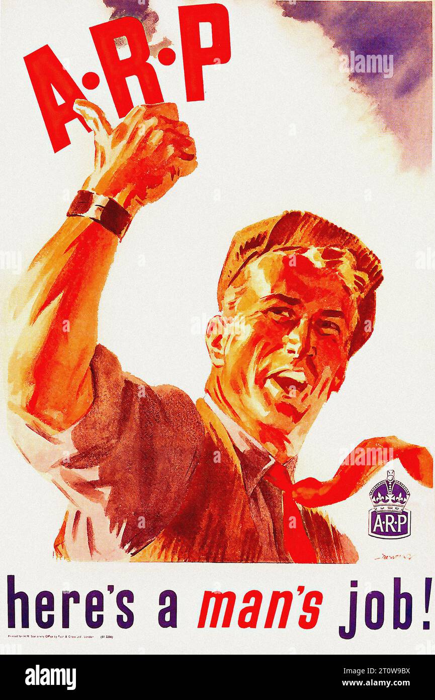 British propaganda , World War II era - “A:R:P here’s a man’s job!” A ...