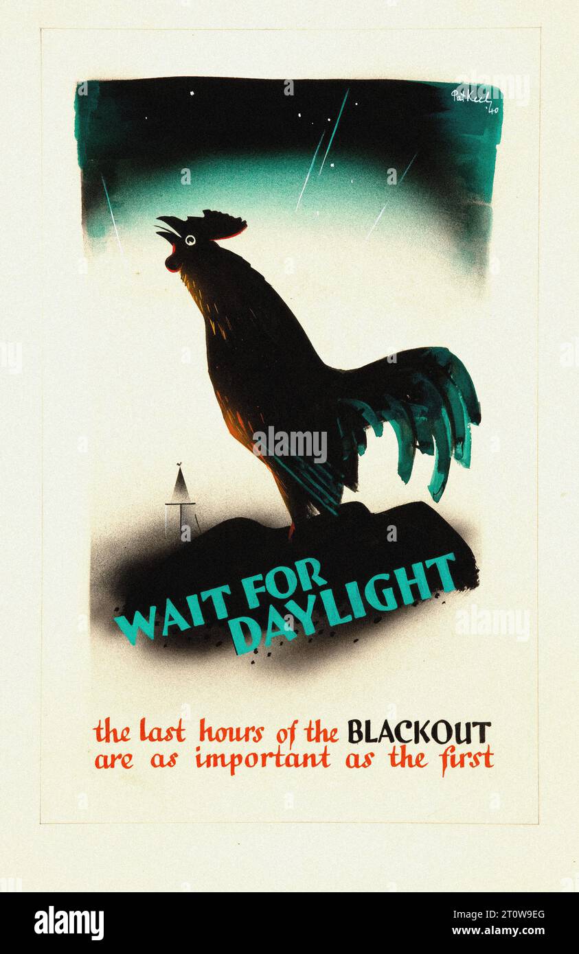 British propaganda , World War II era - “WAIT FOR DAYLIGHT the last ...