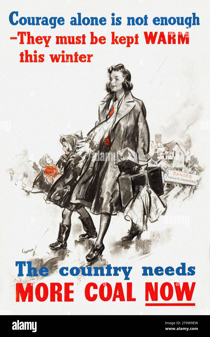 British propaganda , World War II era - “Courage alone is not enough ...