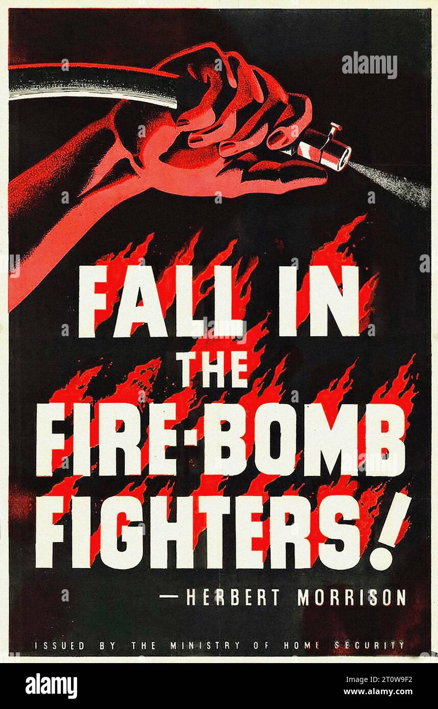 British propaganda , World War II era - “FALL IN THE FIRE-BOMB FIGHTERS ...