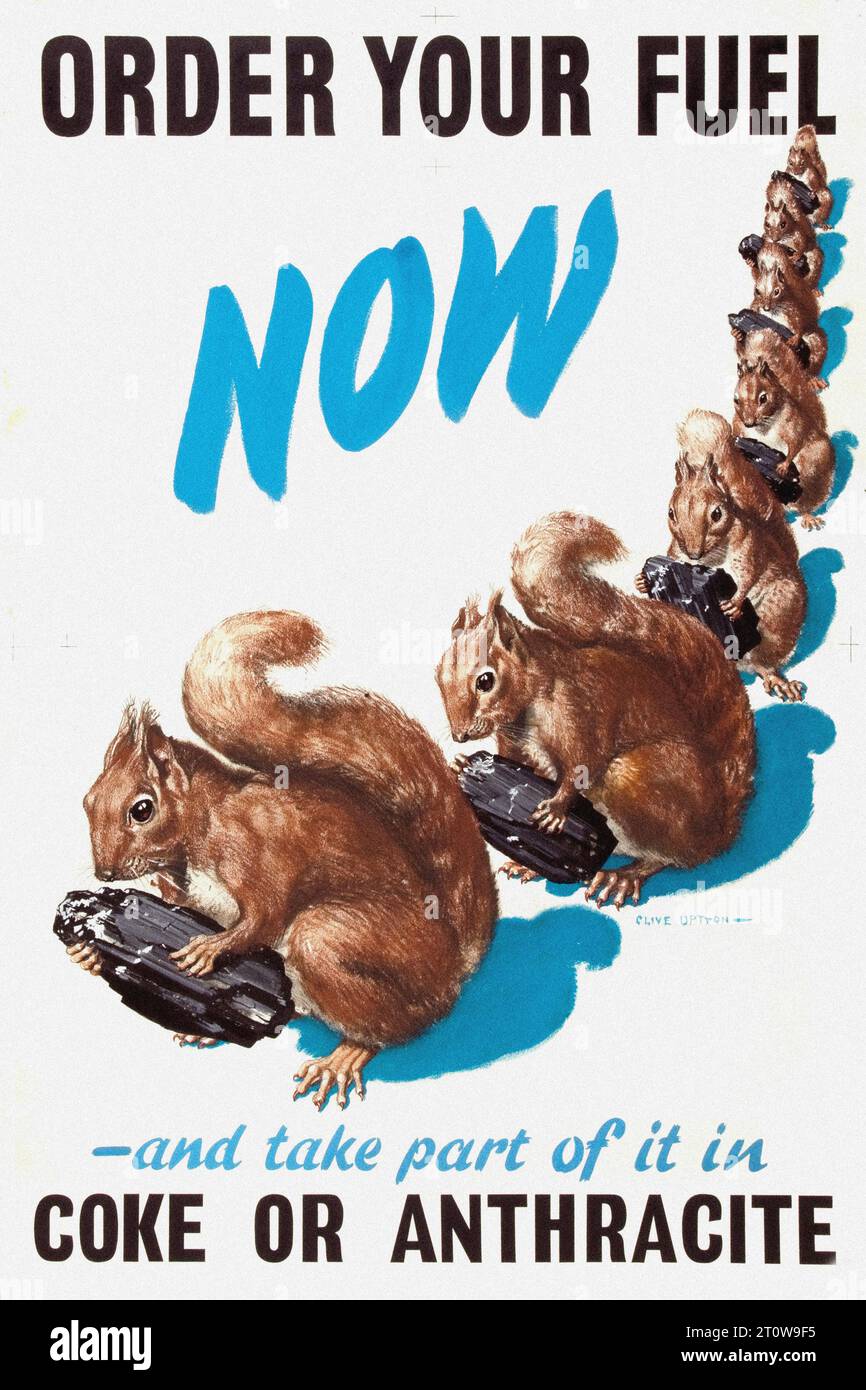 British propaganda , World War II era - “ORDER YOUR FUEL NOW - and take ...