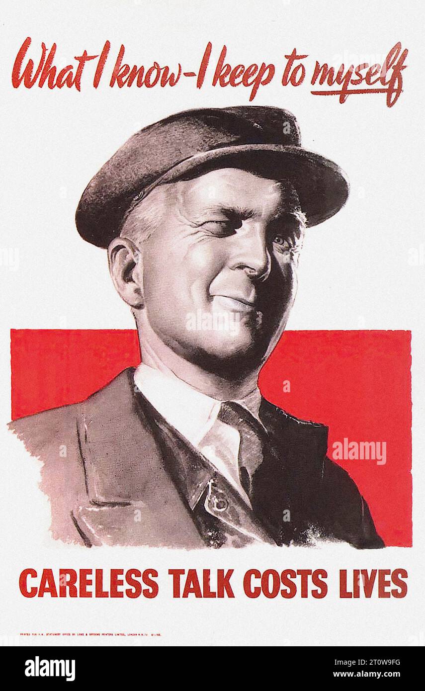 British propaganda , World War II era - “What I know - I keep to myself ...