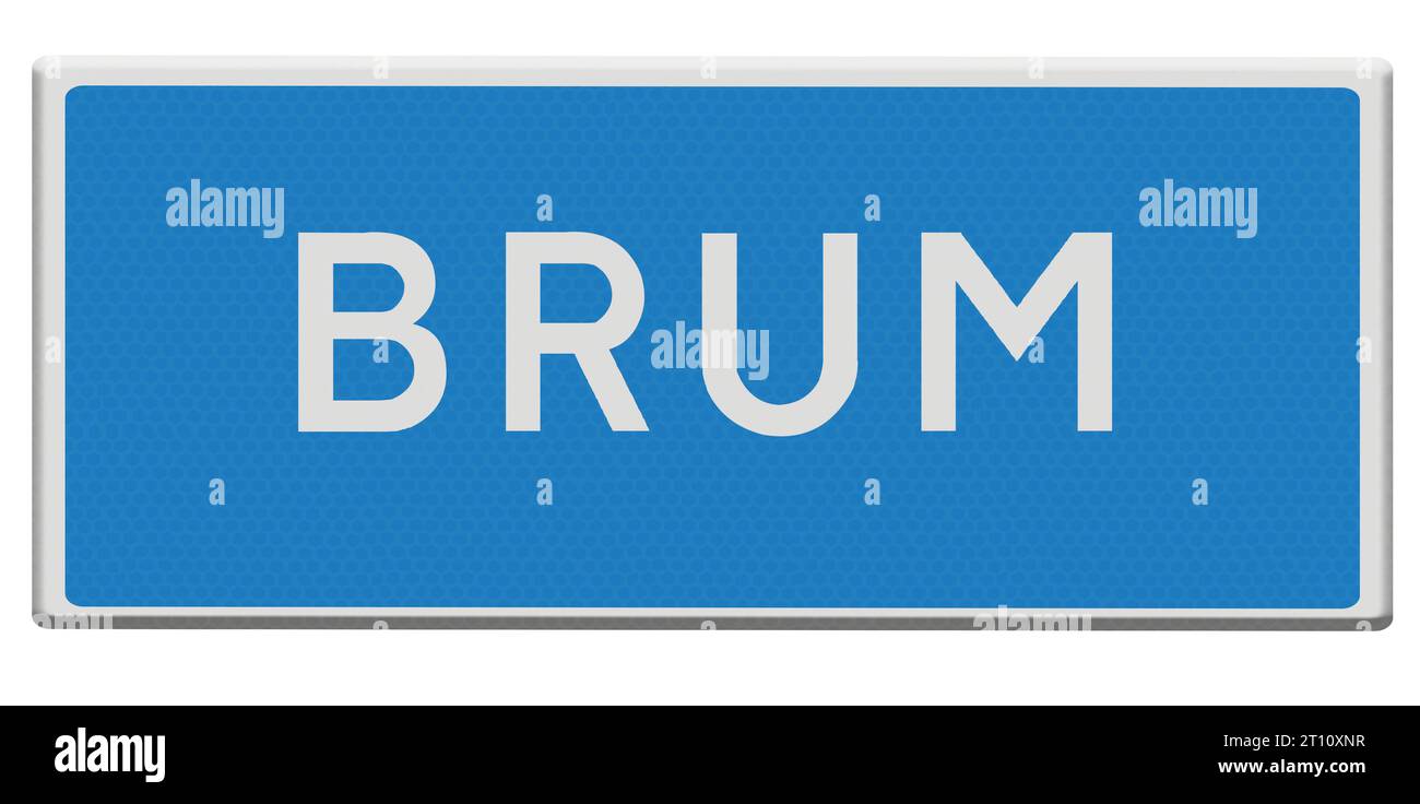 Road sign with the local slang name for Birmingham - Brum Stock Photo ...