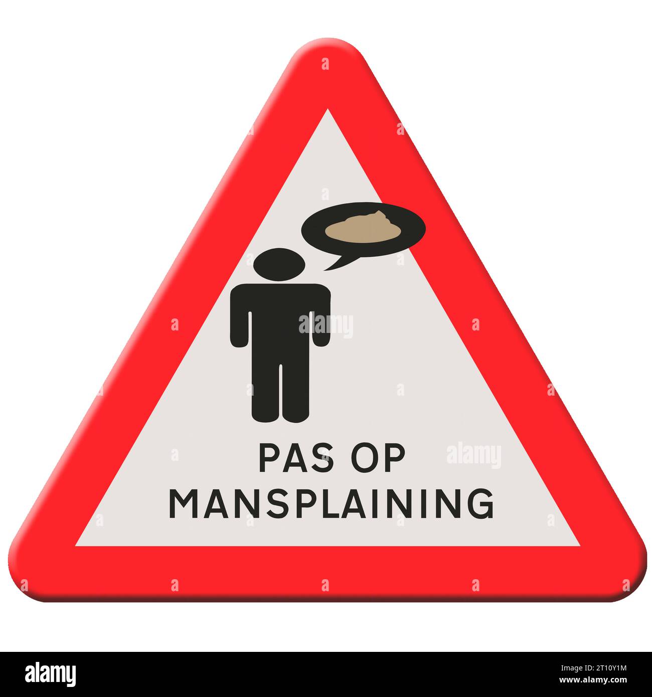 Digital composite verkeersbord - Pas op Mansplaining. Credit: Imago ...
