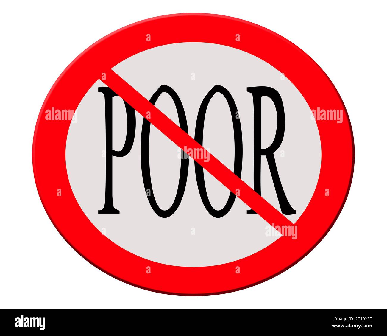 Digital illustration - Road sign - no poor/poverty Stock Photo - Alamy