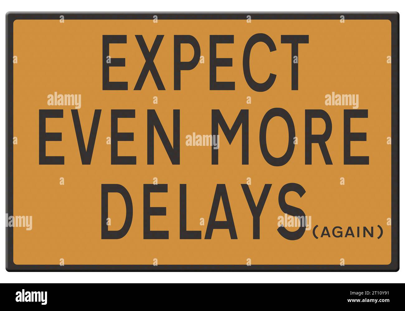 Digital illustration - Concept - Expect even more delays - again Stock ...