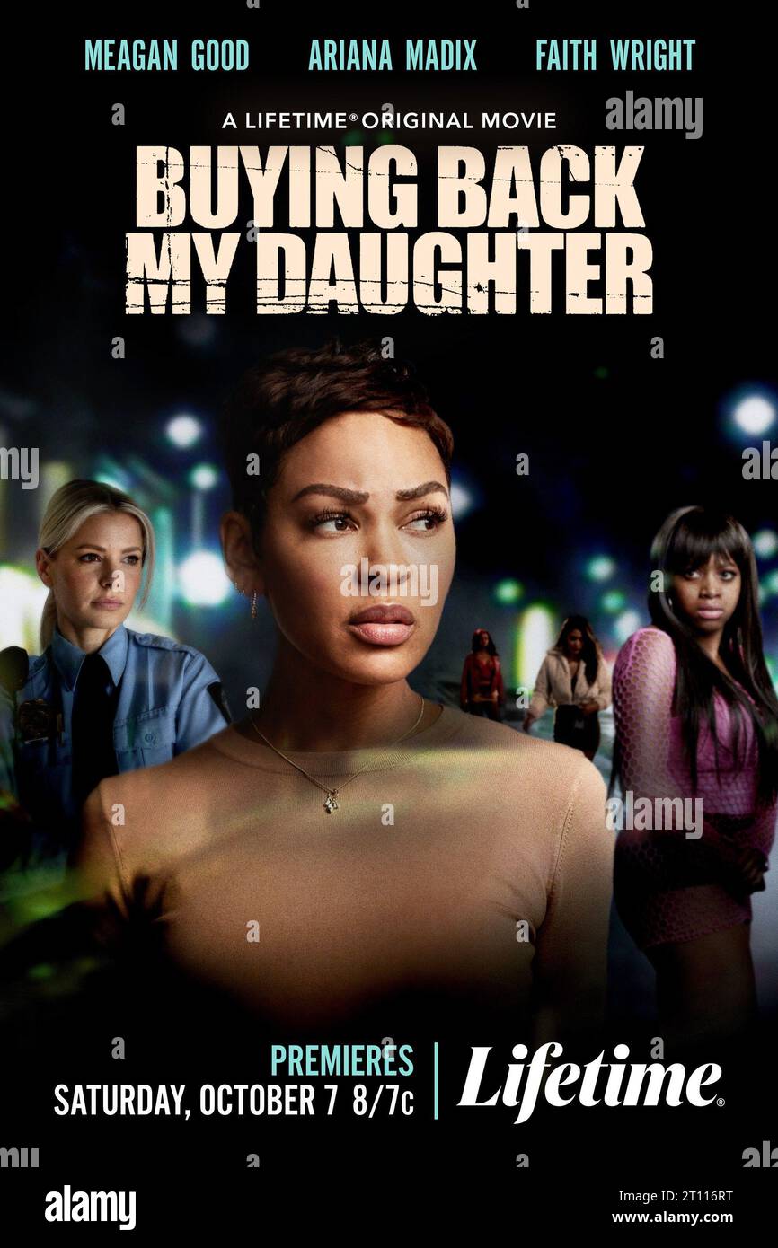BUYING BACK MY DAUGHTER, US poster, from left: Ariana Madix, Meagan Good, Faith Wright, 2023 ...