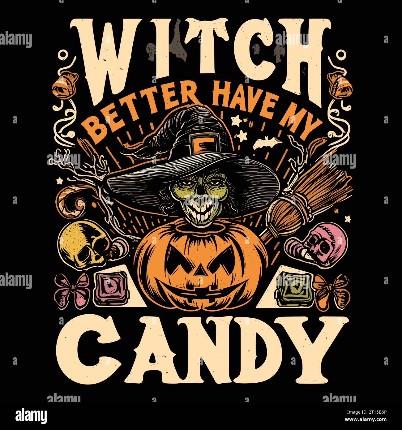 Witch Better Have My Candy Stock Vector Image & Art - Alamy