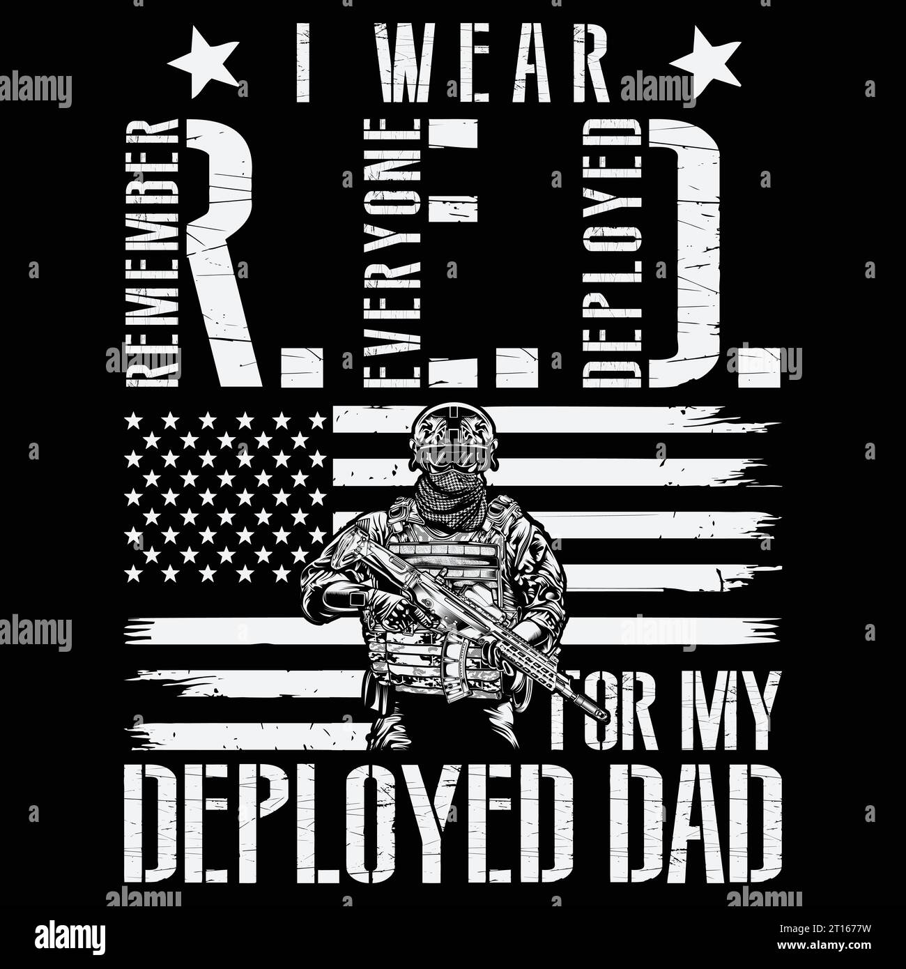 I Wear RED For My Dad Remember Everyone Deployed Gift T-Shirt Stock ...