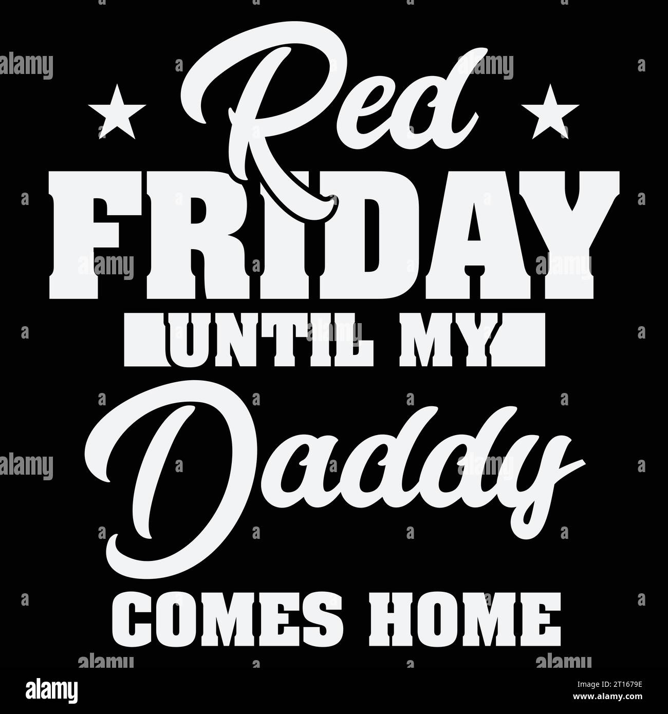 Red Friday For My Daddy Military Deployed Remember T Shirt Design Stock ...