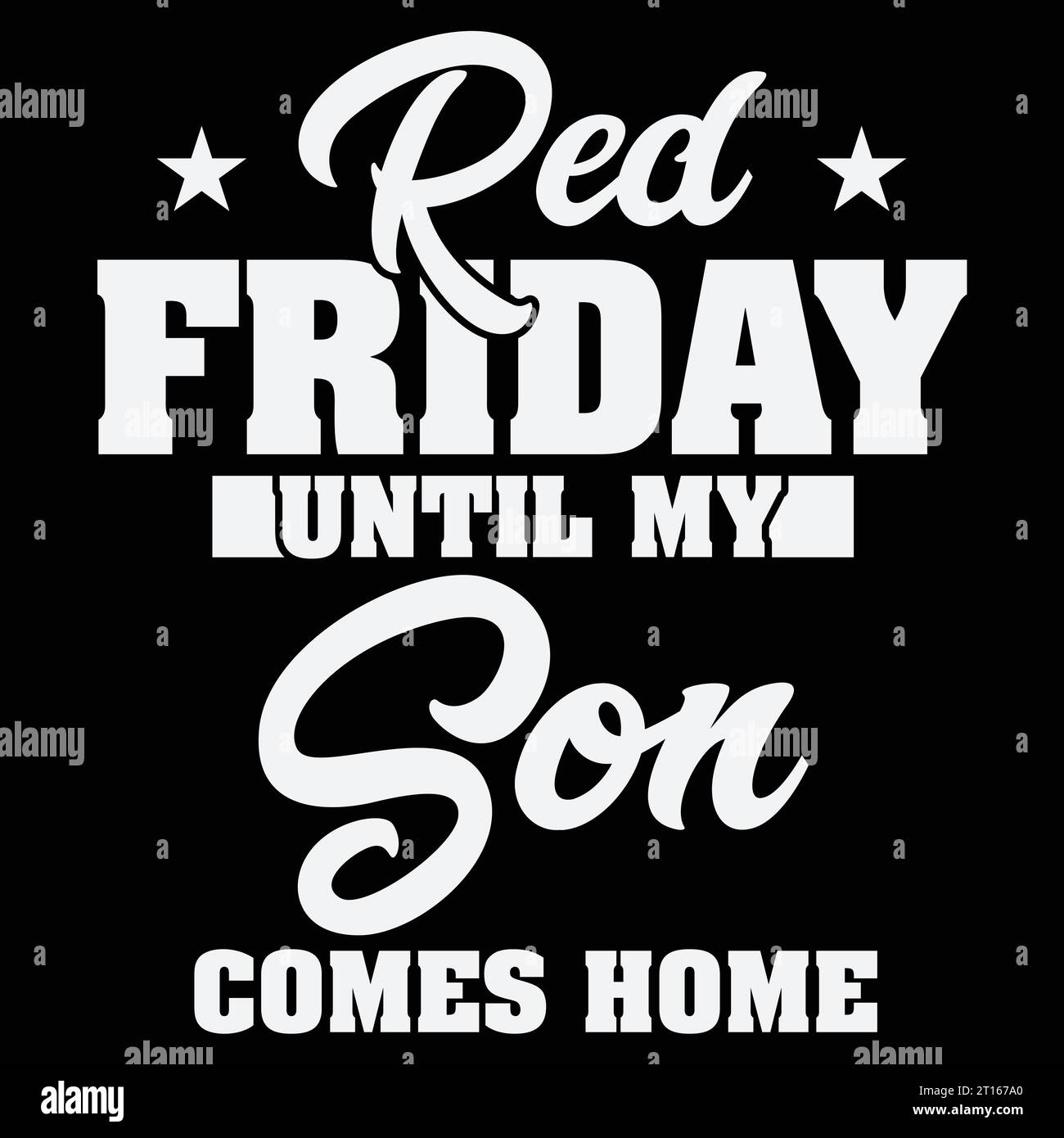 Red Friday Until My Son Comes Home Military Deployed T Shirt Stock ...