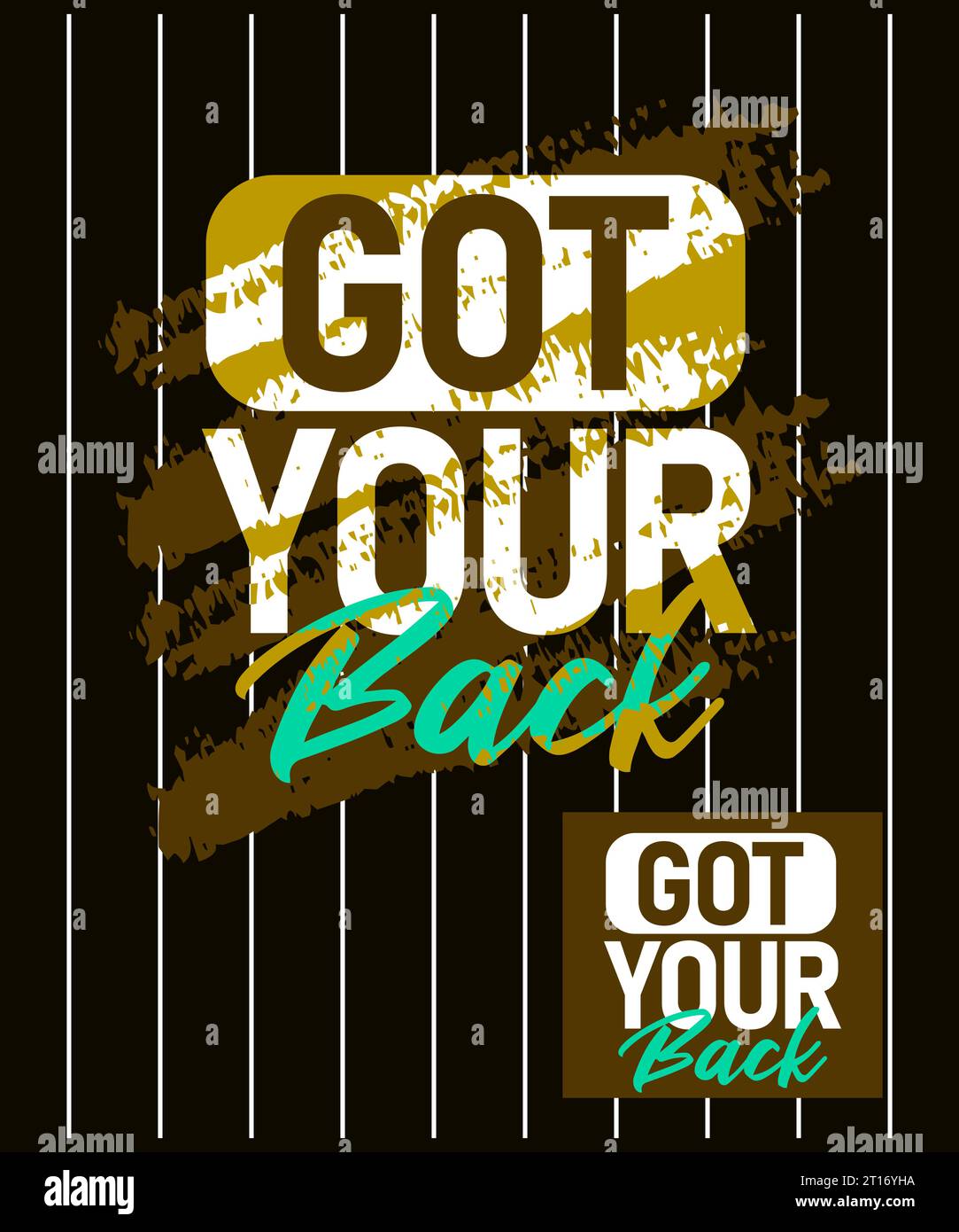 Got Your Back Motivational Stroke Typepace Design Short Phrases