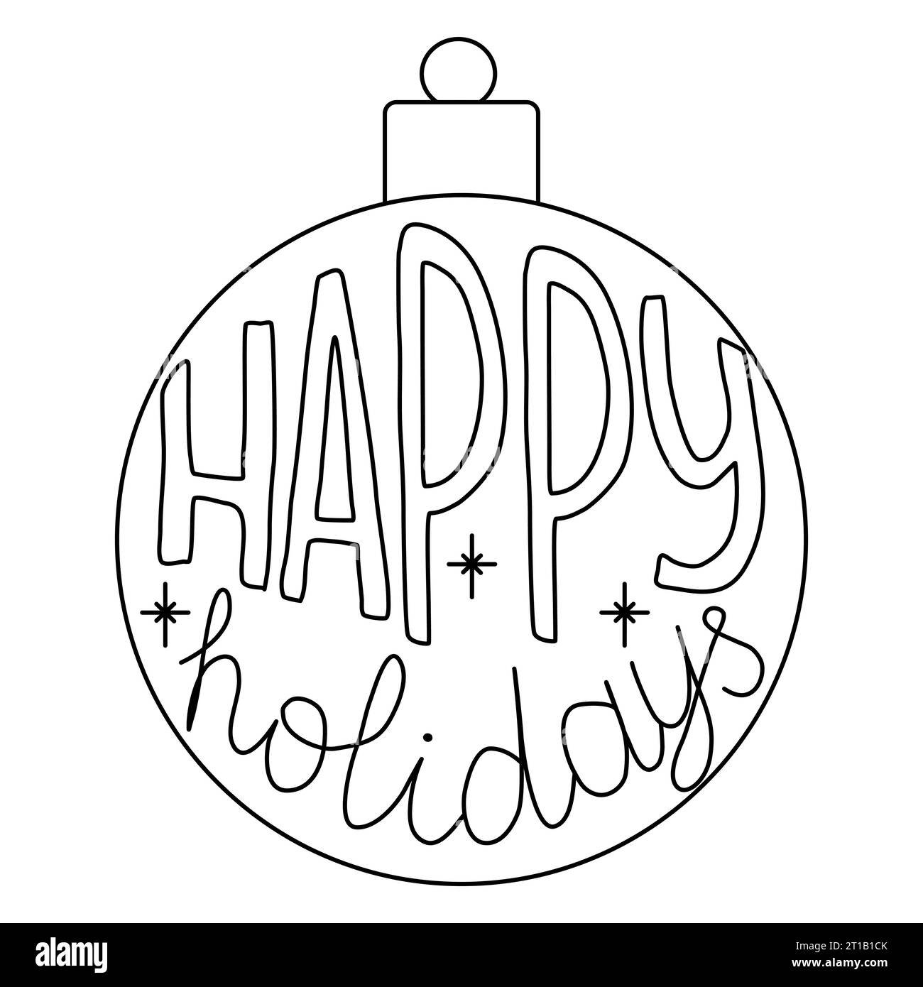 Festive Christmas ball with Happy holidays lettering, doodle style flat ...