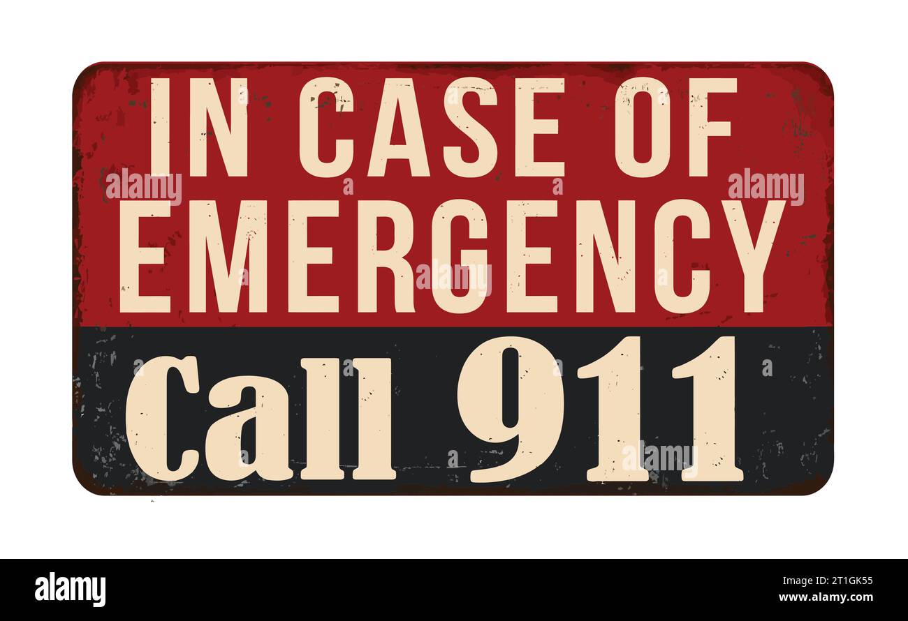 In case of emergency call 911 vintage rusty metal sign on a white background, vector ...
