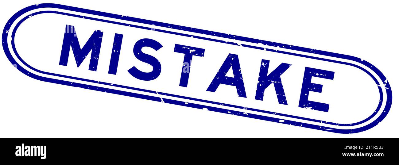 Grunge blue mistake word rubber seal stamp on white background Stock ...