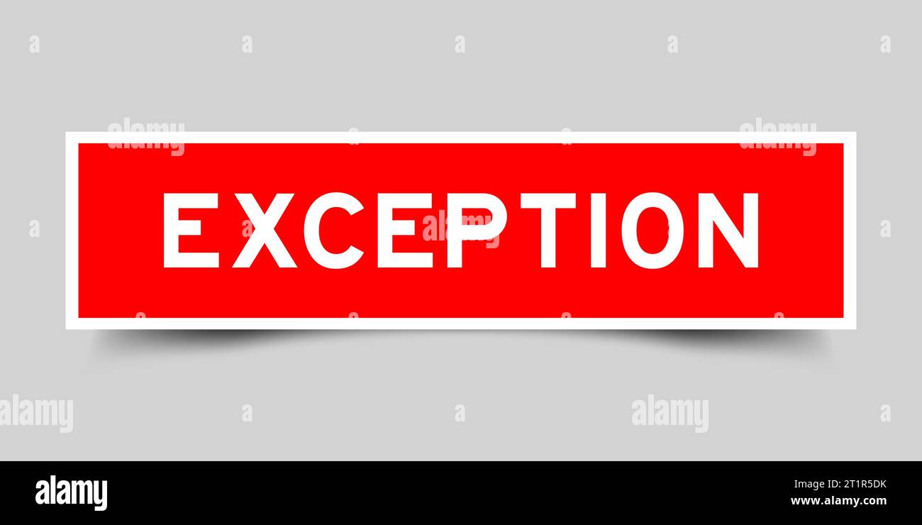 Sticker label with word exception in red color on gray background Stock ...