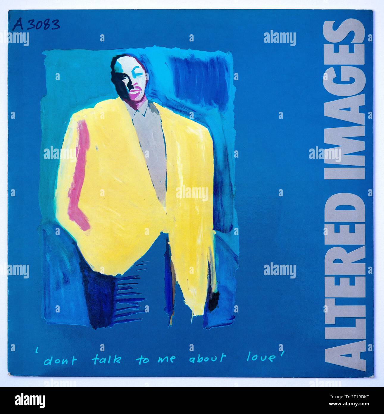 Picture cover of the seven inch single version of Don't Talk To Me About Love by Altered Images ...