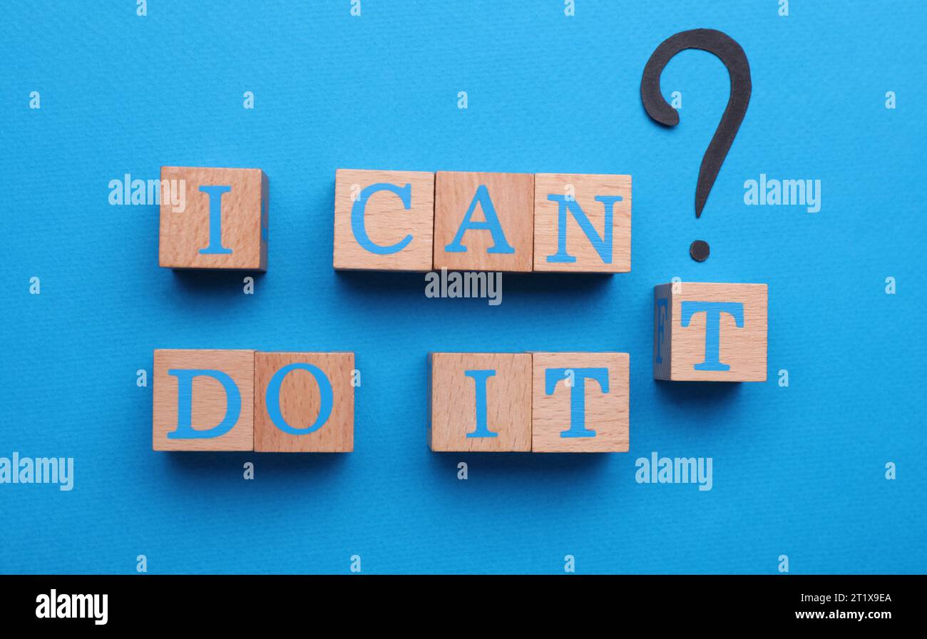 Motivation concept. Changing phrase from I Can't Do It into I Can Do It ...