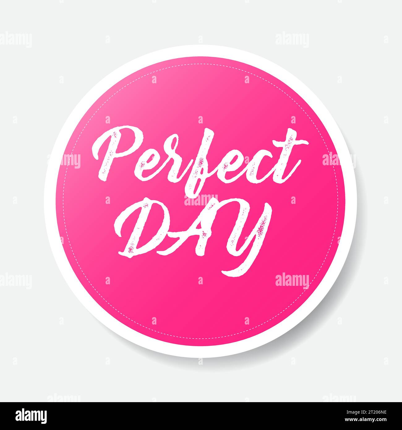Pink color circle shape sticker with positive phrase, vector ...