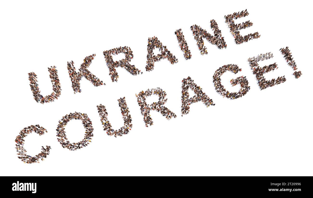 Conceptual community of people forming the message UKRAINE COURAGE. 3d ...
