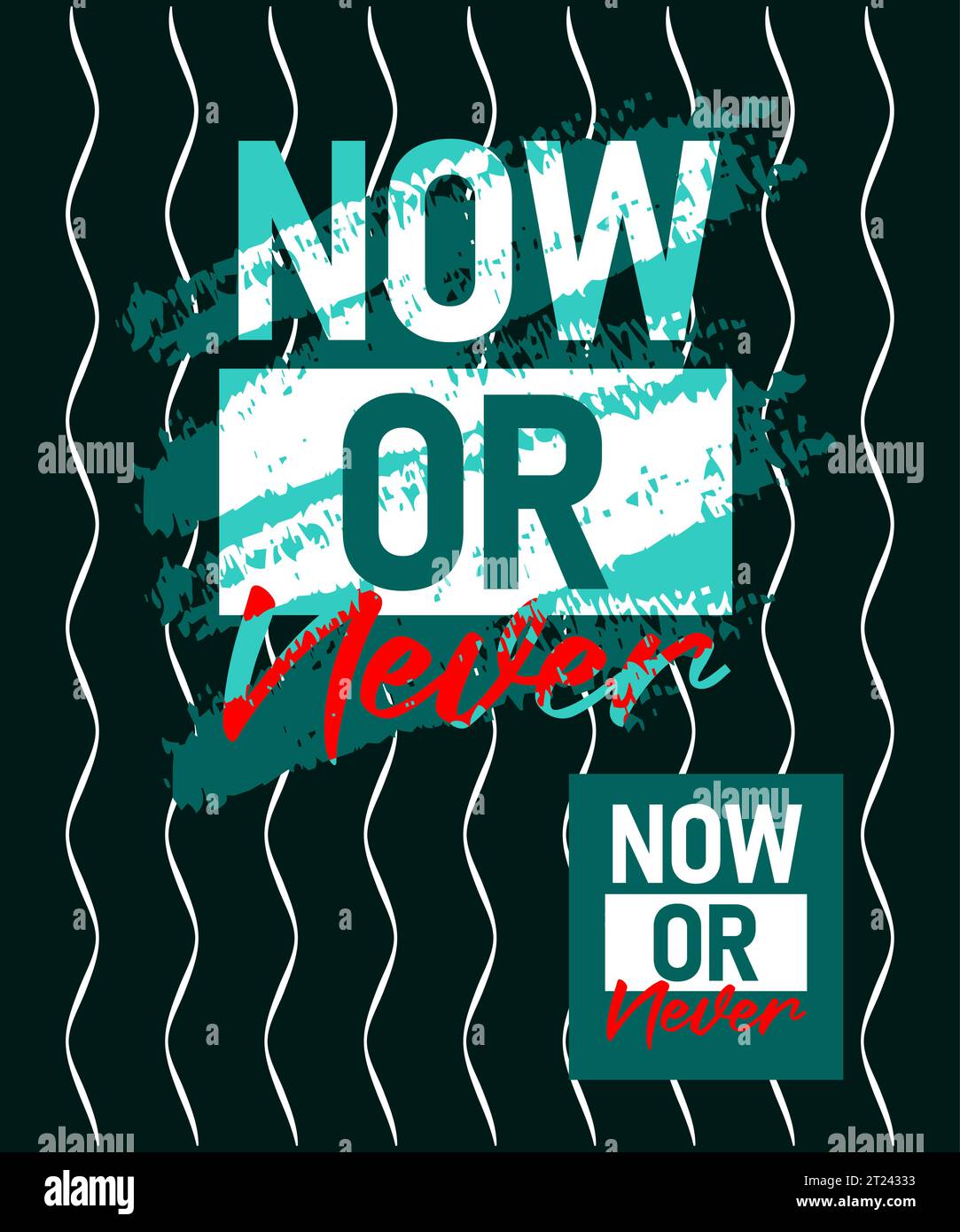 Now Or Never Motivational Stroke Typepace Design Short Phrases Quotes