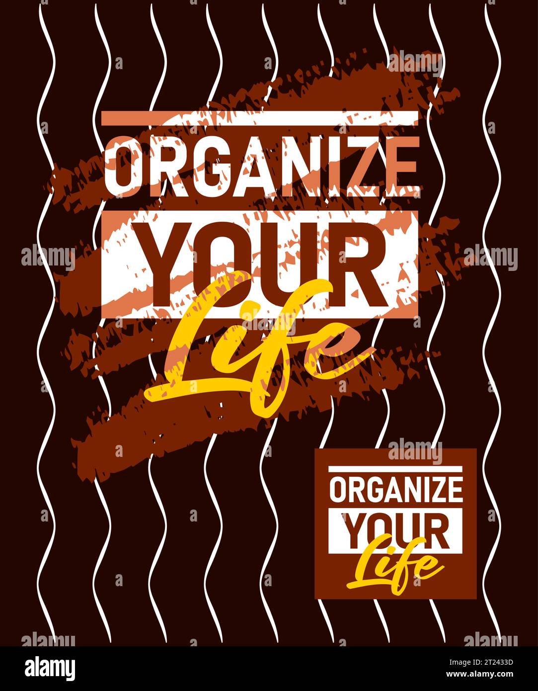 Organize your life motivational stroke typepace design, Short phrases ...