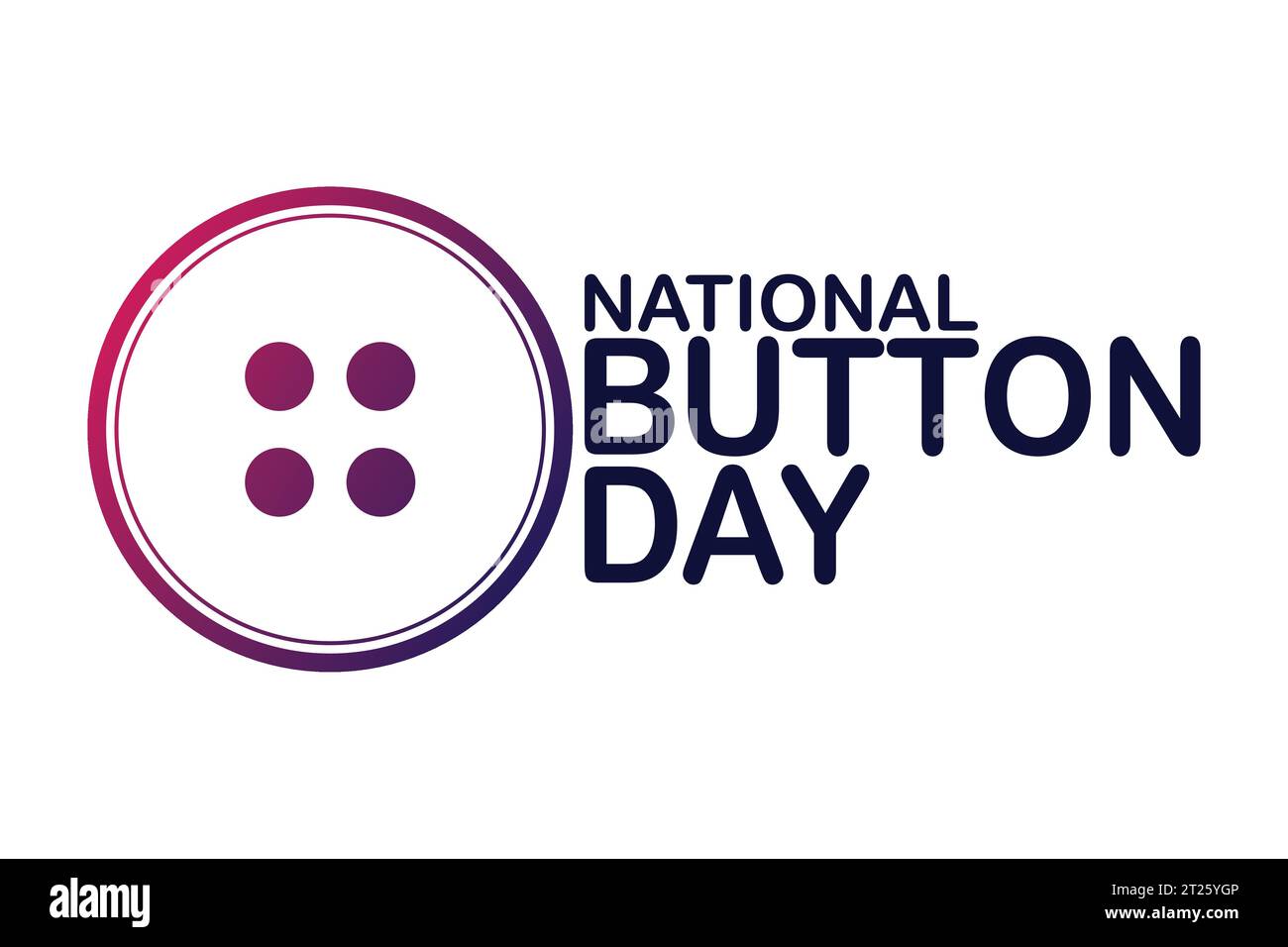 National Button Day. Vector illustration. Suitable for greeting card ...