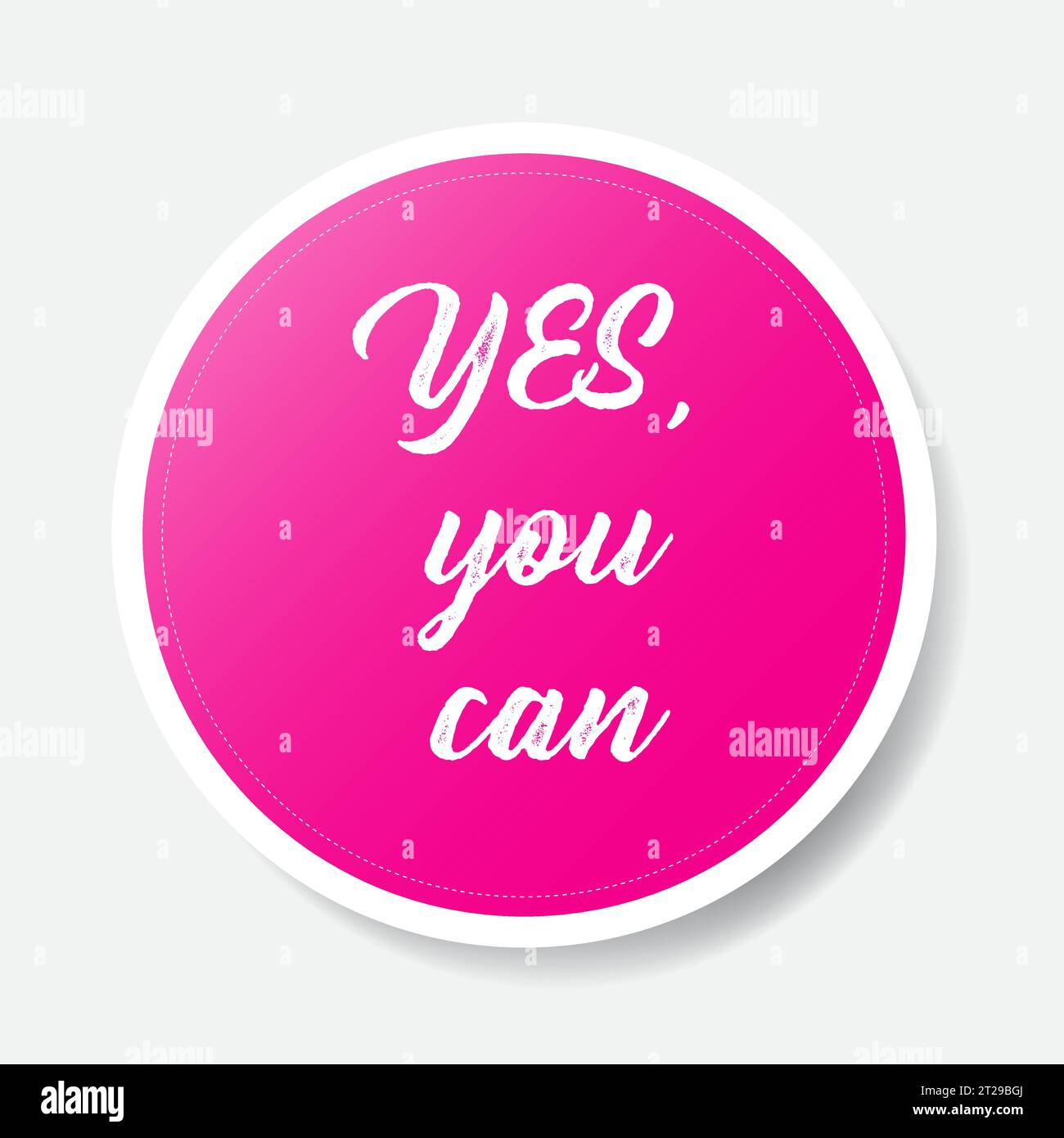 Pink color circle shape sticker with positive phrase, vector ...