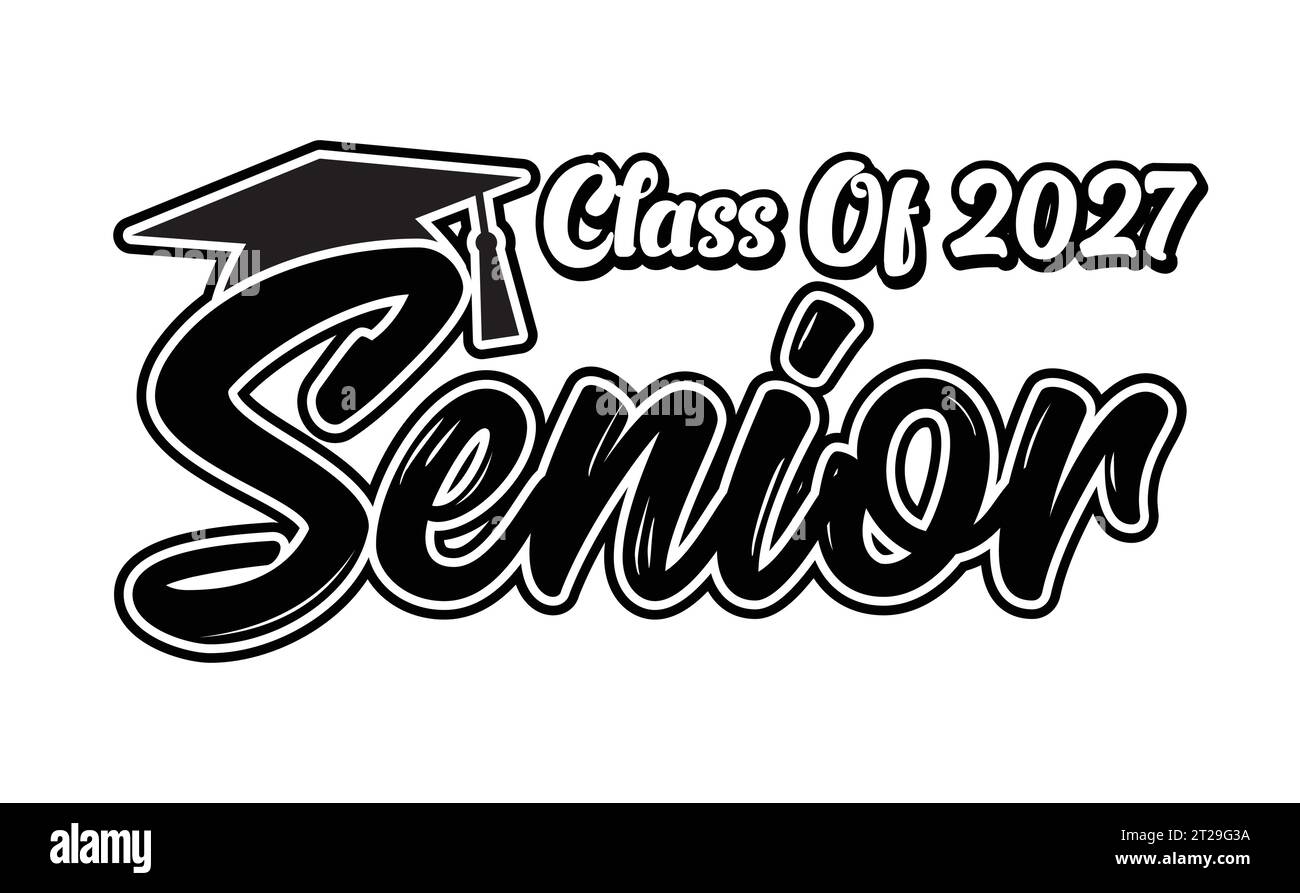 Seniors Class Of 2027 Vector, Tshirt Design Stock Vector Image & Art ...