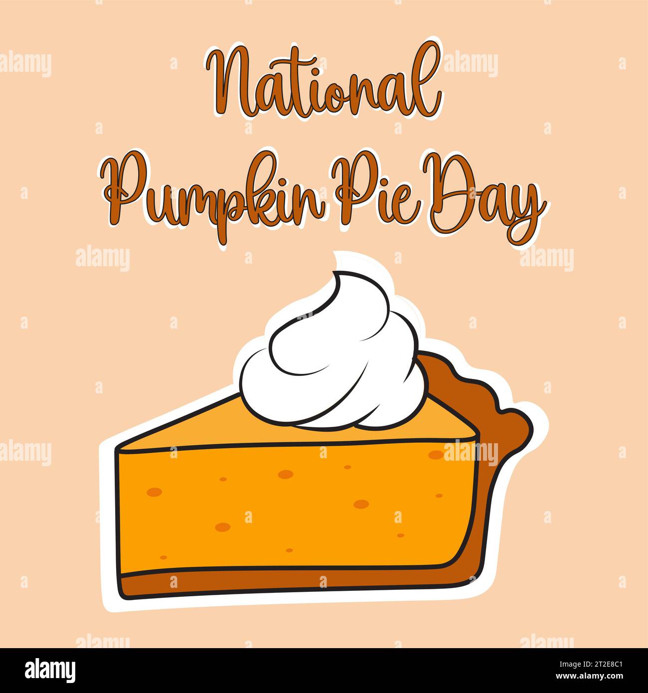 National Pumpkin Pie Day, December 25. Drawing of pumpkin pie piece ...