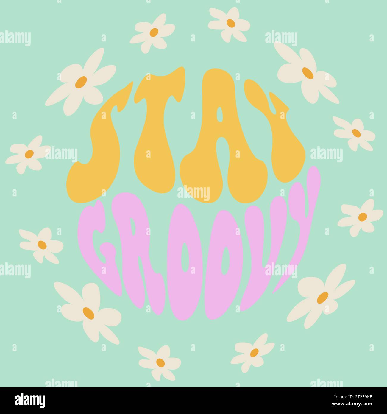 70s hippie retro inspirational stay groovy slogan print with daisy for tee t shirt or sticker ...