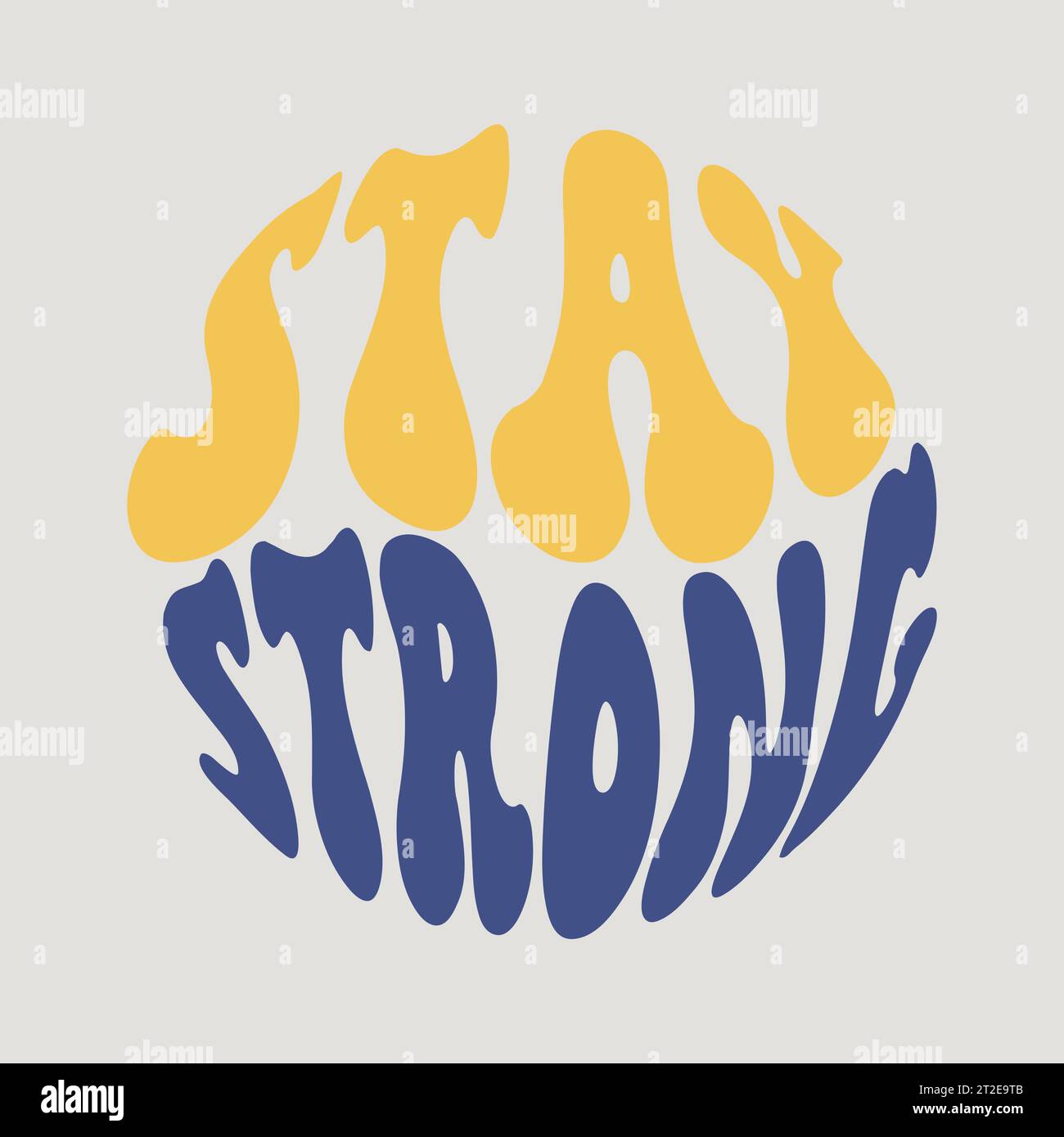 Stay Strong handwritten phrase in a circle shape. Retro lettering quote ...