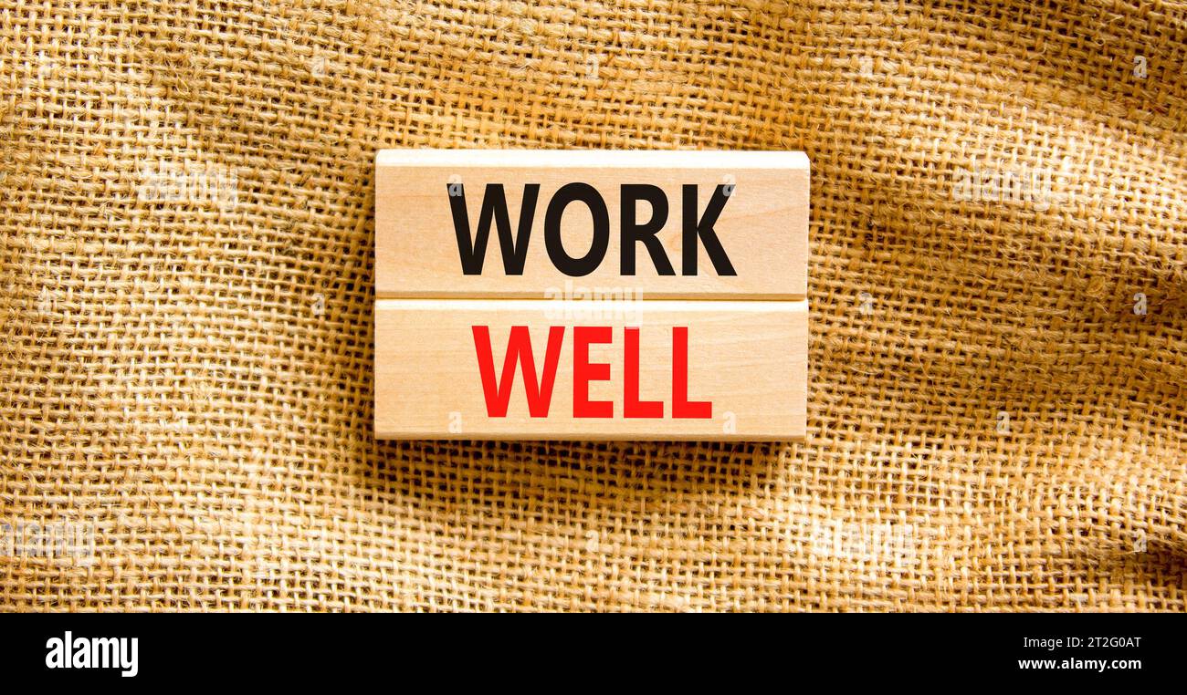 Work well symbol. Concept words Work well on beautiful wooden block ...