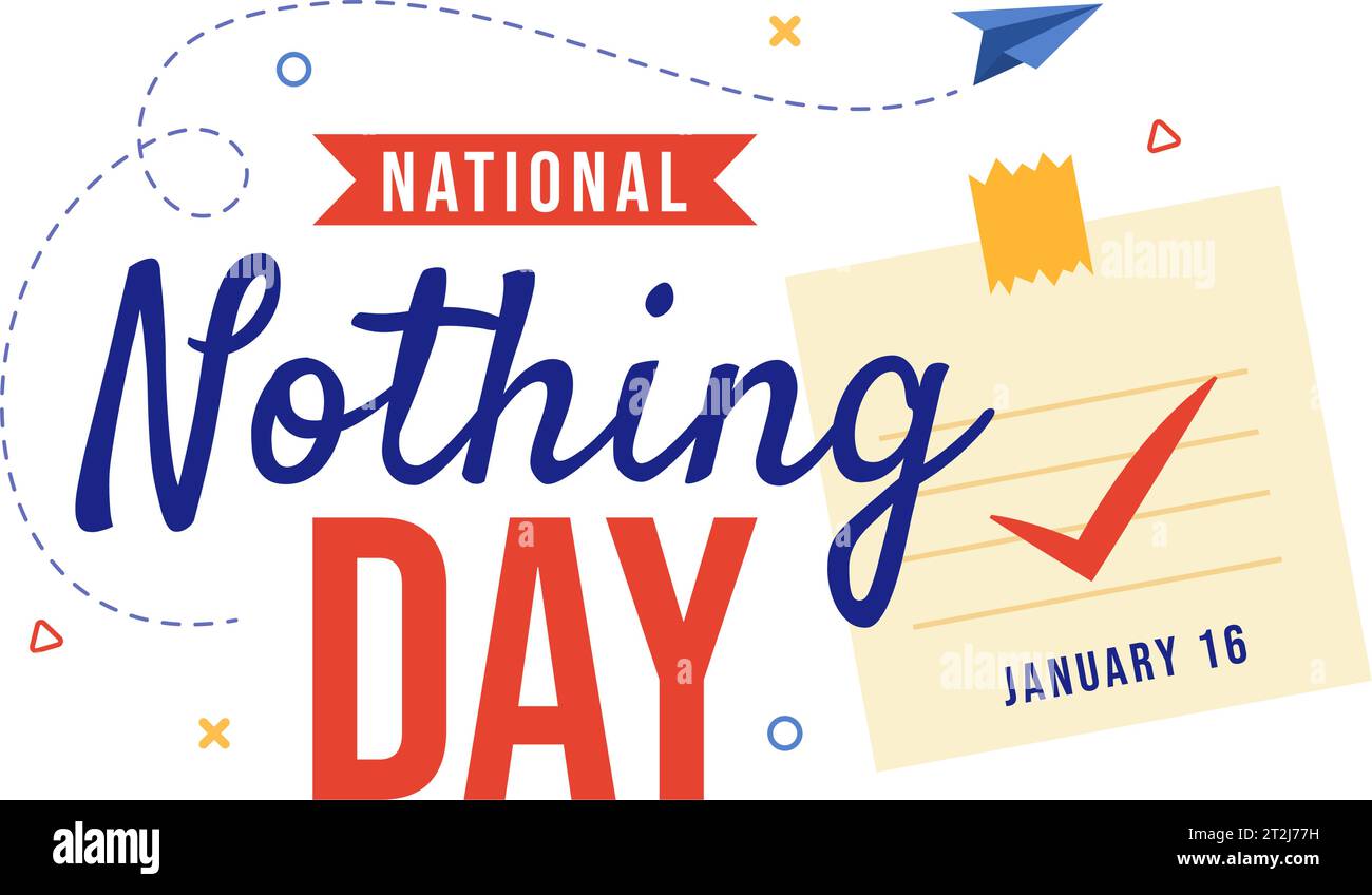 National Nothing Day Vector Illustration on 16 January of Day to Take a ...