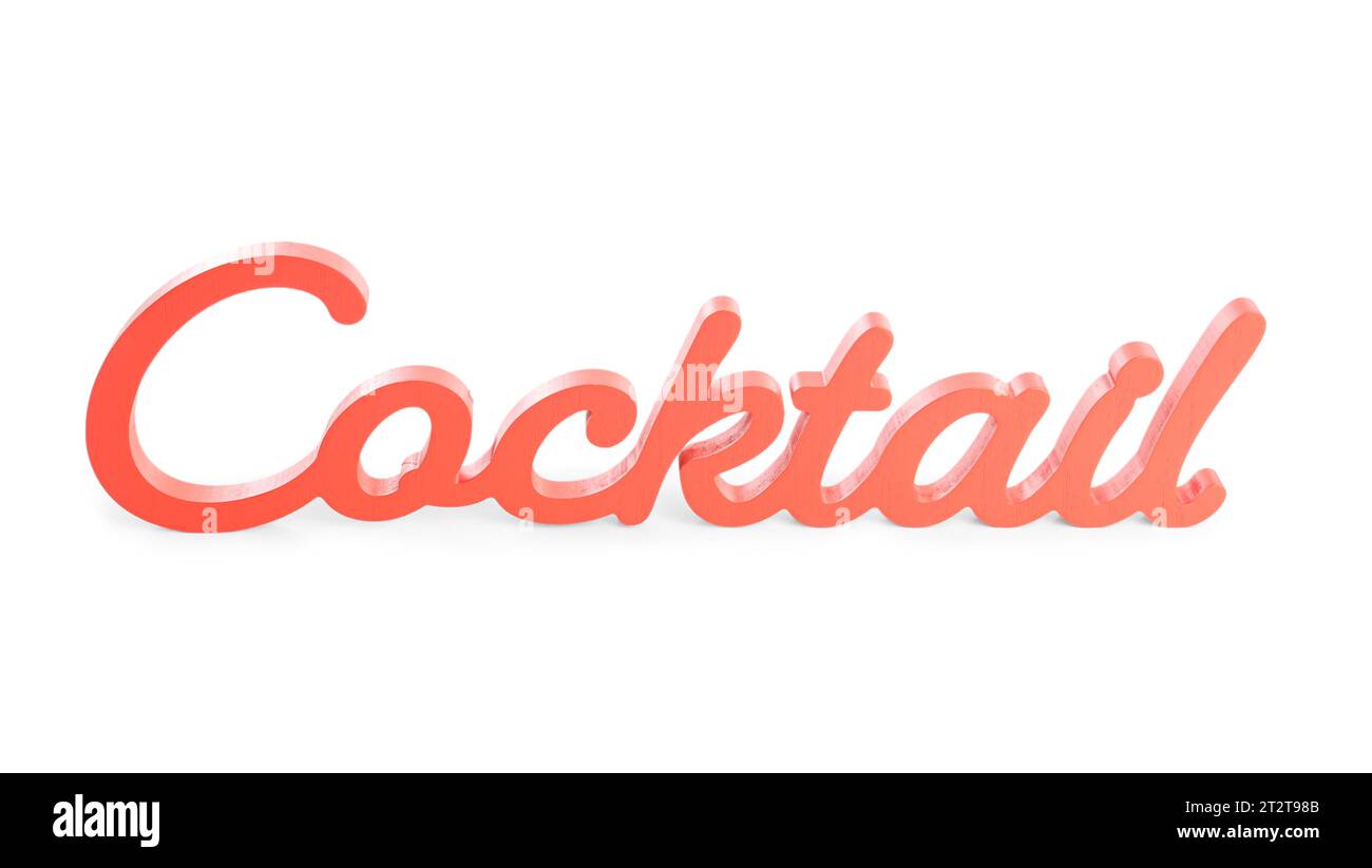 Sign in shape of word COCKTAIL isolated on white background Stock Photo ...