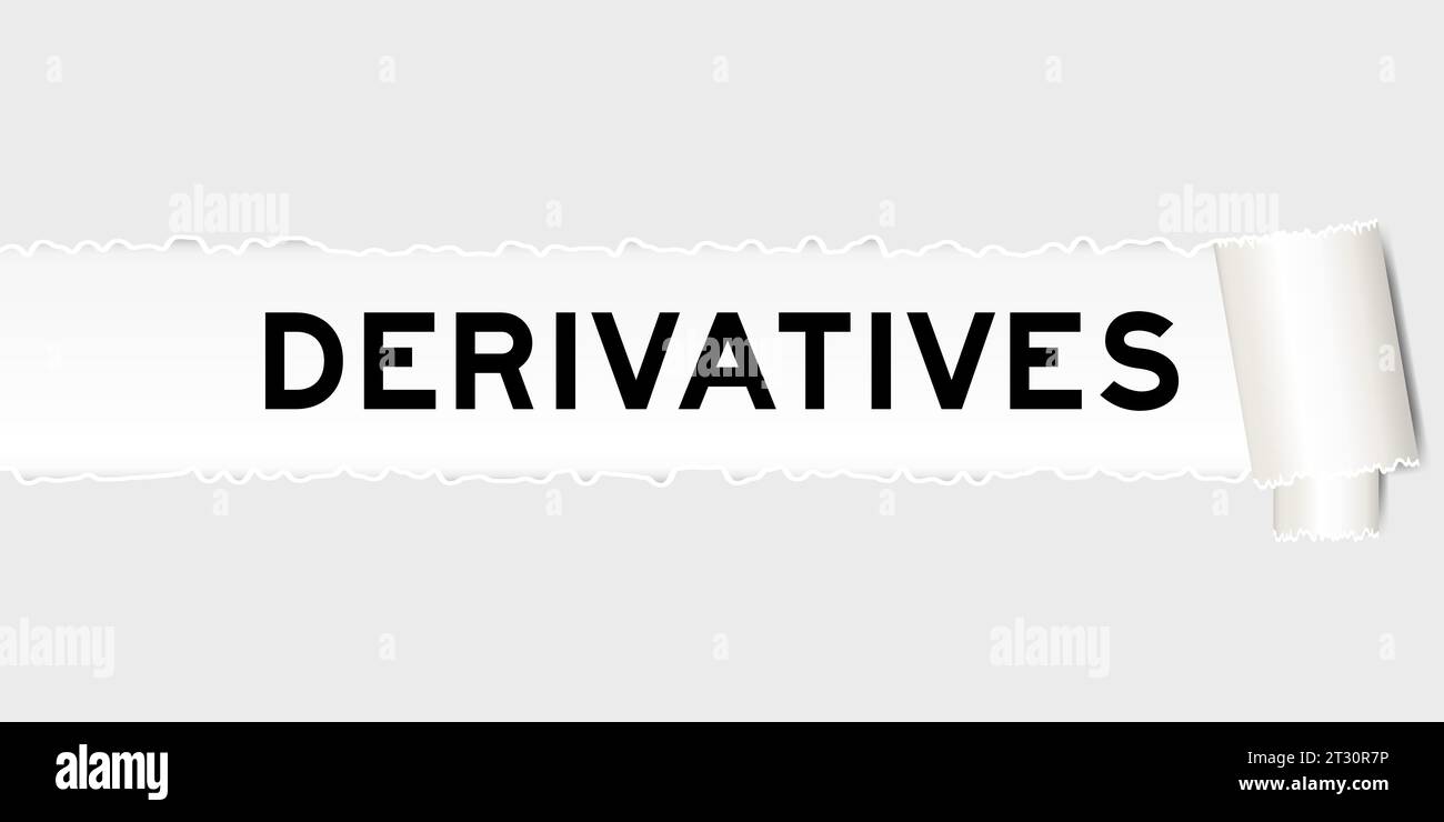 Ripped gray paper background that have word derivatives under torn part ...