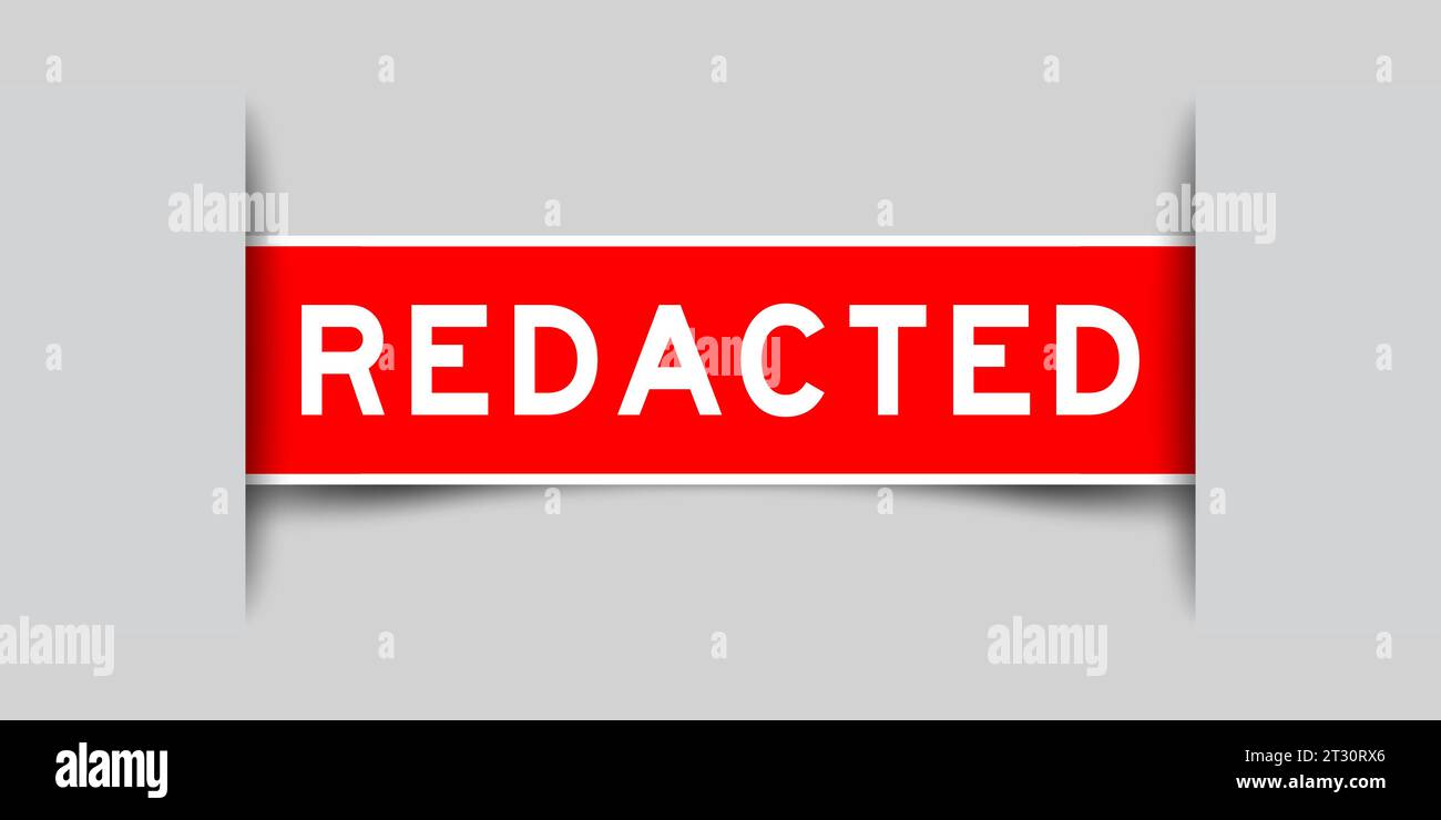 Red color square label sticker with word redacted that inserted in gray ...