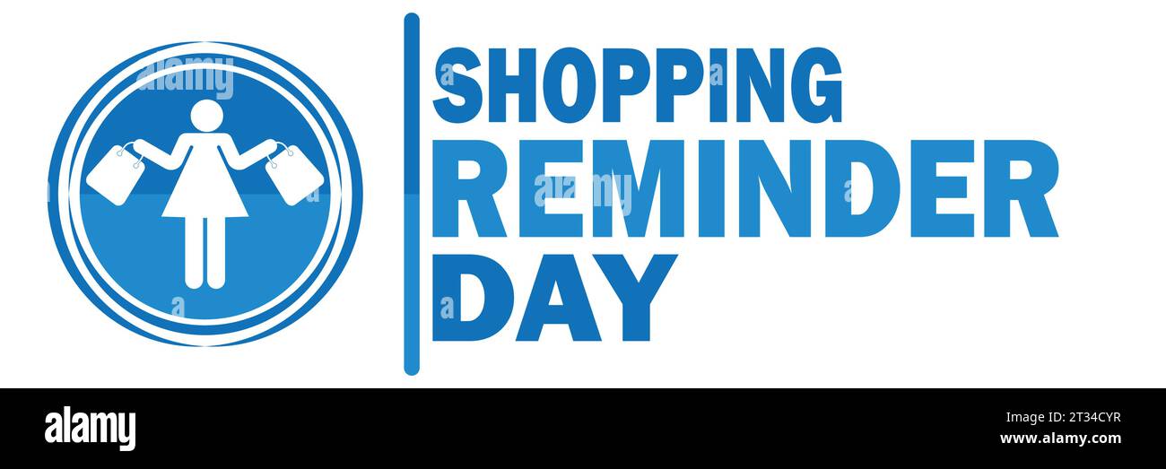 Shopping Reminder Day. Holiday concept. Template for background, banner ...