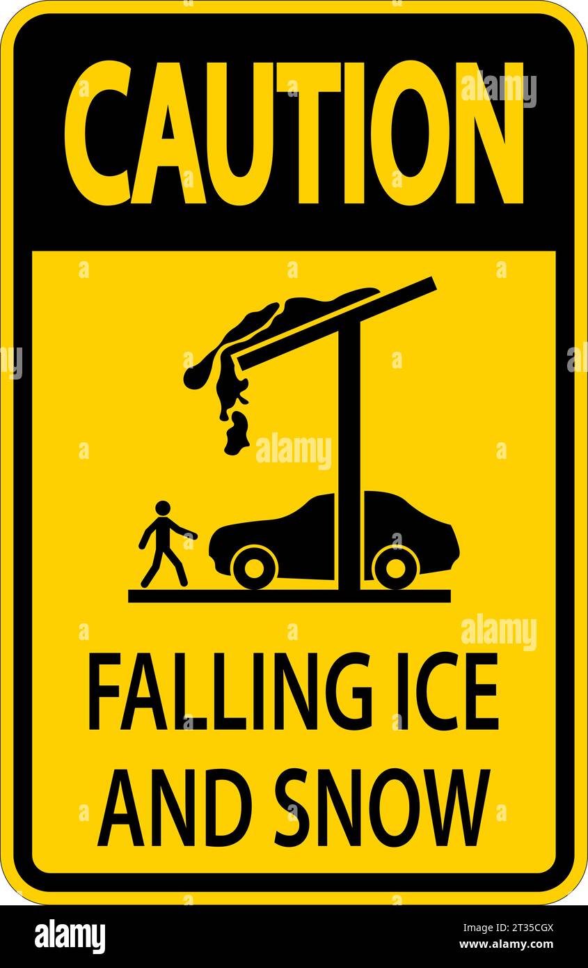 Ice and Snow Caution Sign Caution - Falling Ice And Snow Sign Stock ...