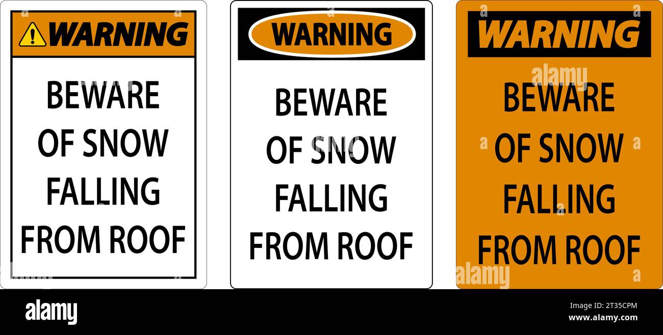 Warning Sign Beware Of Snow Falling From Roof Stock Vector Image & Art ...