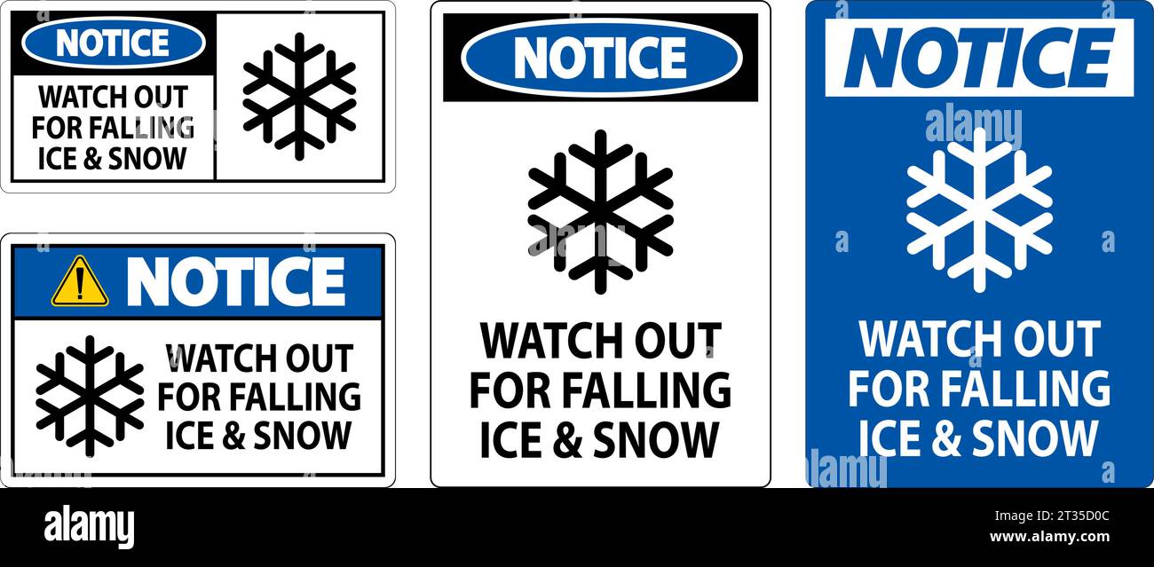 Notice Sign Watch Out For Falling Ice And Snow Stock Vector Image & Art ...