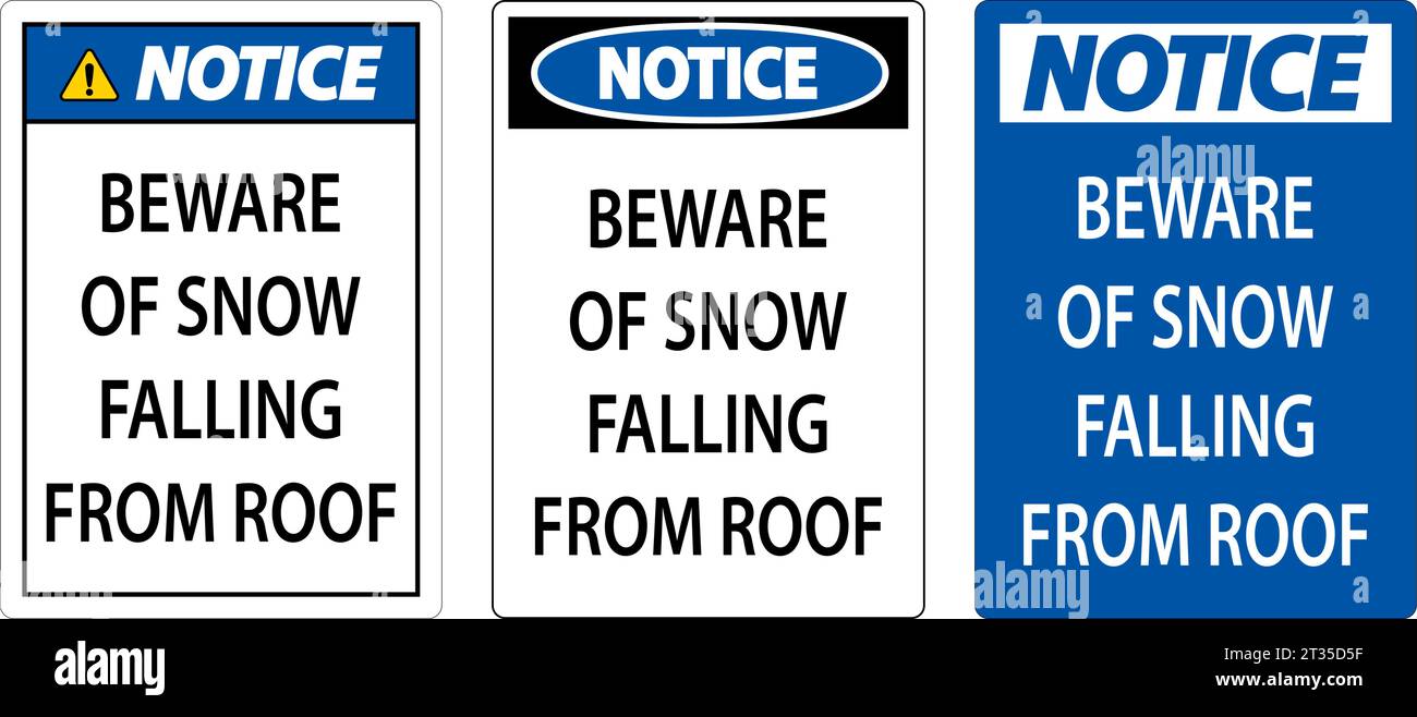 Notice Sign Beware Of Snow Falling From Roof Stock Vector Image & Art ...