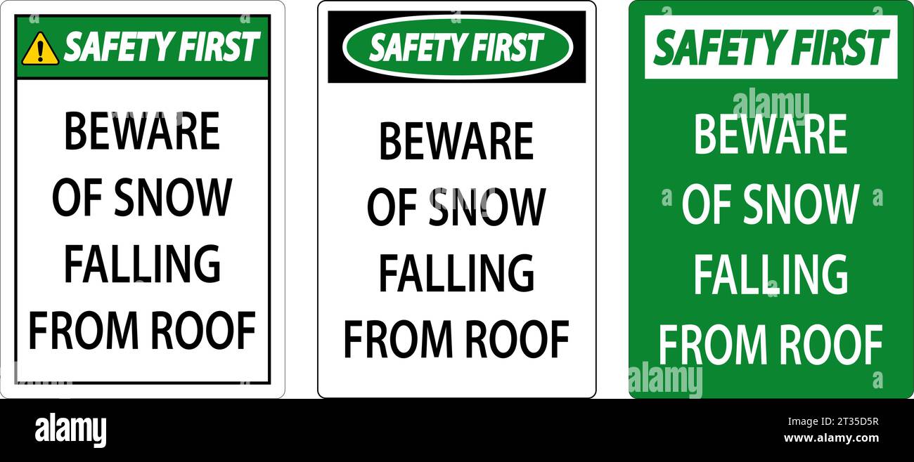 Safety First Sign Beware Of Snow Falling From Roof Stock Vector Image ...