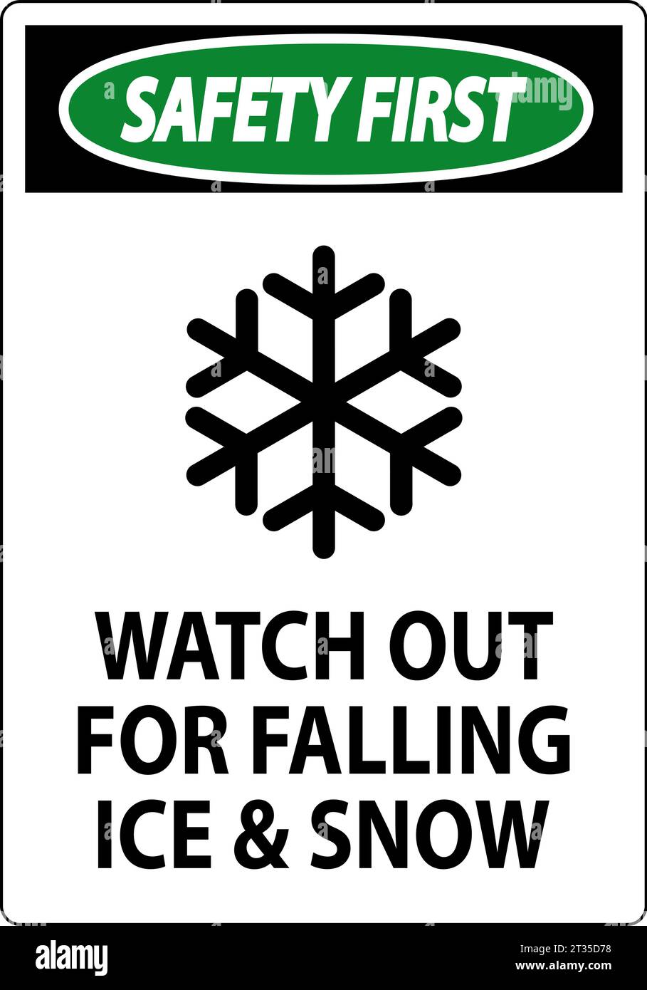 Safety First Sign Watch Out For Falling Ice And Snow Stock Vector Image ...