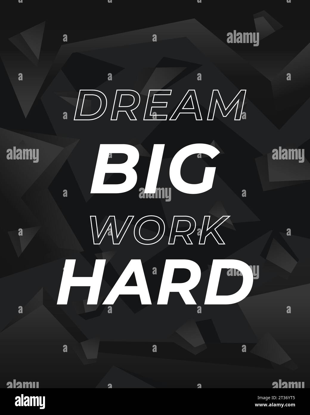 Motivation quote, Dream big, work hard poster Stock Vector Image & Art ...