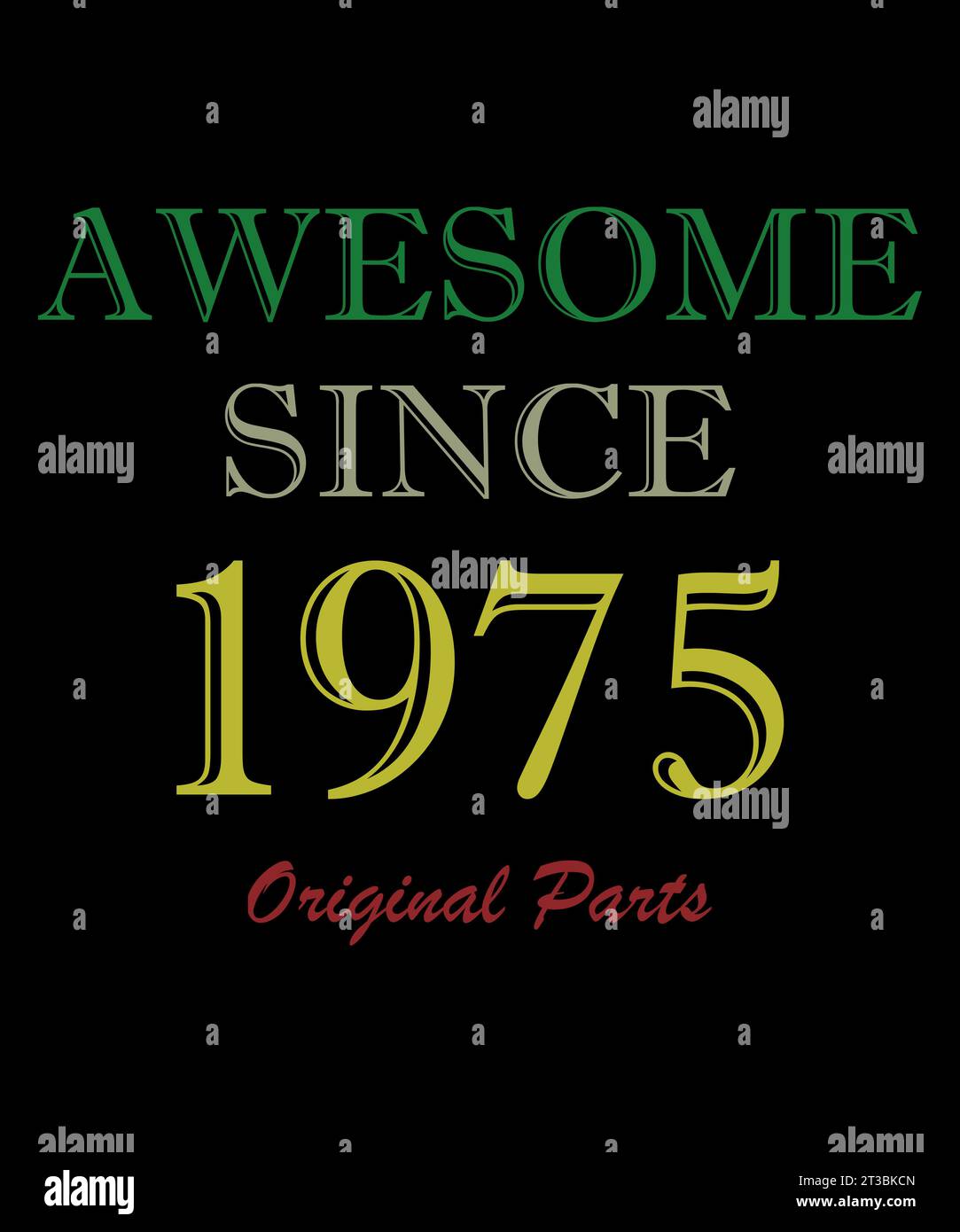 Legends were born in 1975. Awesome since 1975. Limited Edition ...